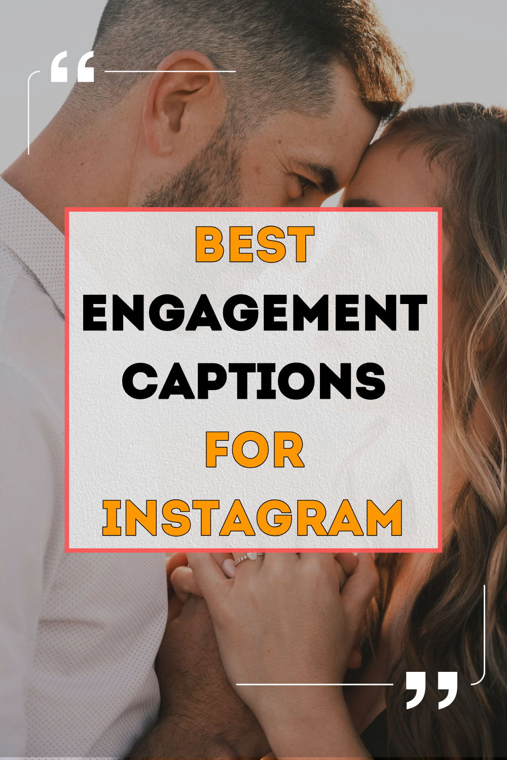 240 Best Engagement Captions for Instagram: Cute, Funny & Heartfelt Ideas