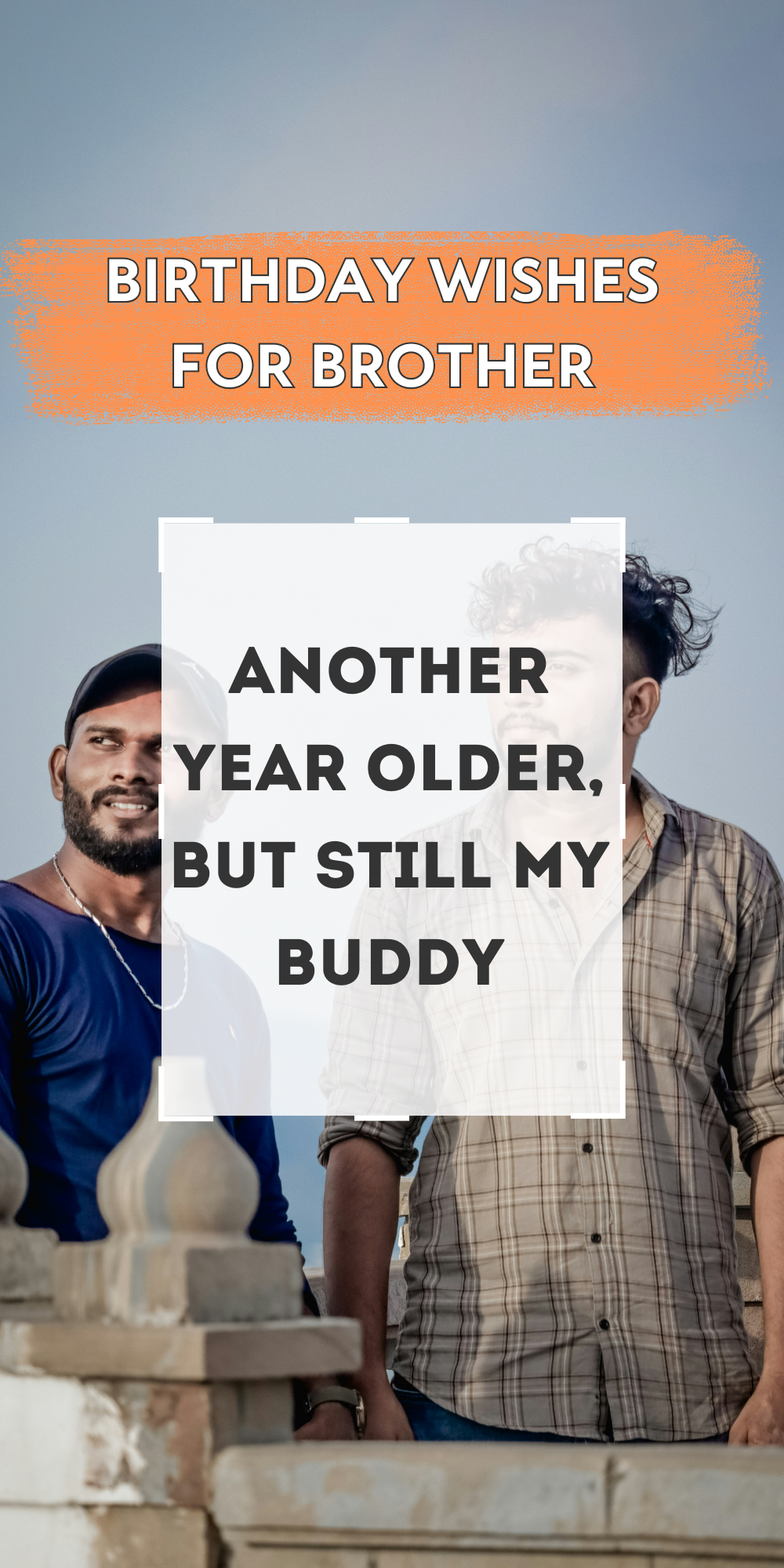Heartfelt and Unique Birthday Wishes for Brother: From Funny Messages ...